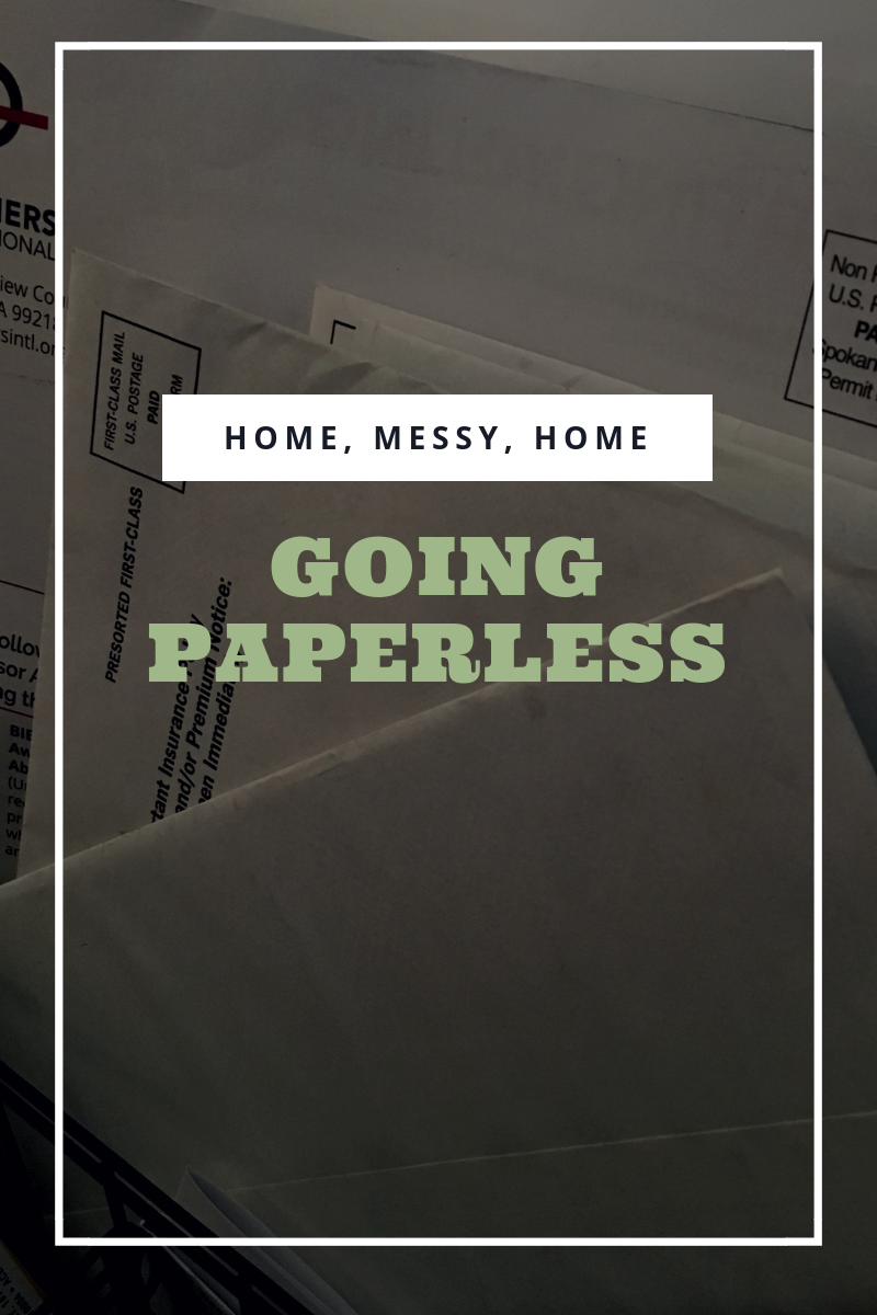 Going Paperless – Home, Messy, Home
